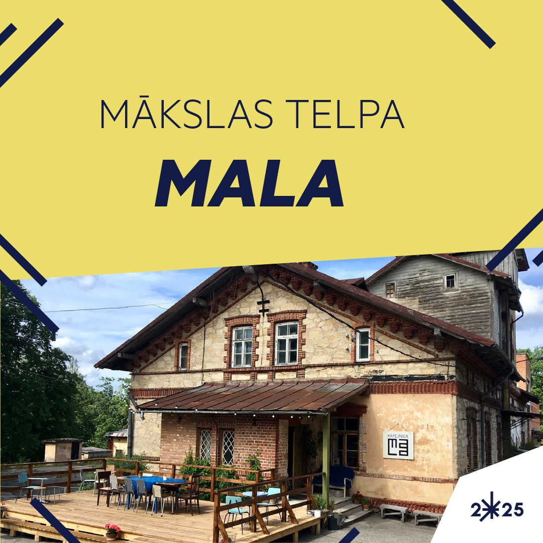 Mākslas telpa MALA - Cēsis 2025